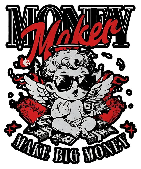 Money Maker Graphic - DTF Ready to Press – Heat Press Transfer
